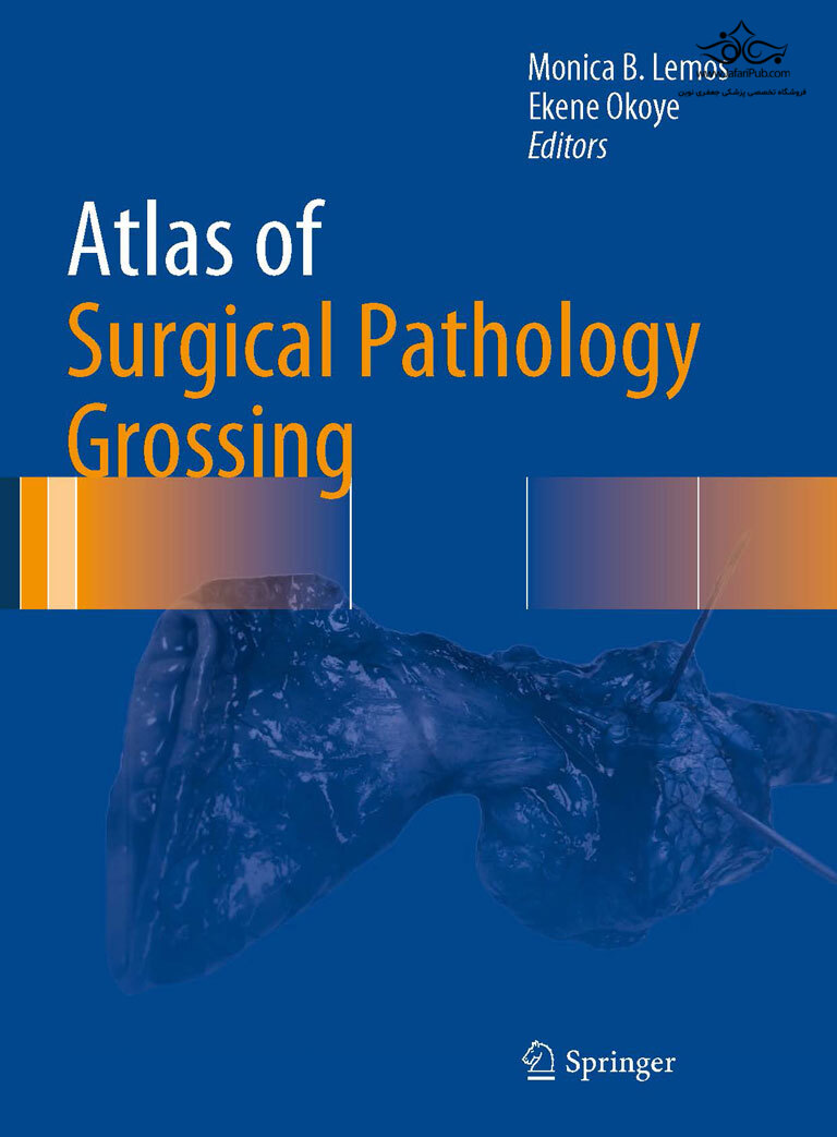 خرید و قیمت Atlas of Surgical Pathology Grossing (Atlas of Anatomic ...